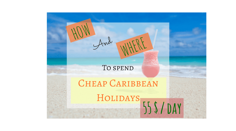 How and where to spend cheap Caribbean Holidays (1) - Tomplanmytrip ...