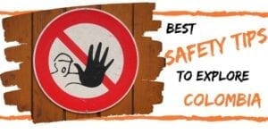Why is it safe to travel to Colombia (2020): 25 truths and safety tips