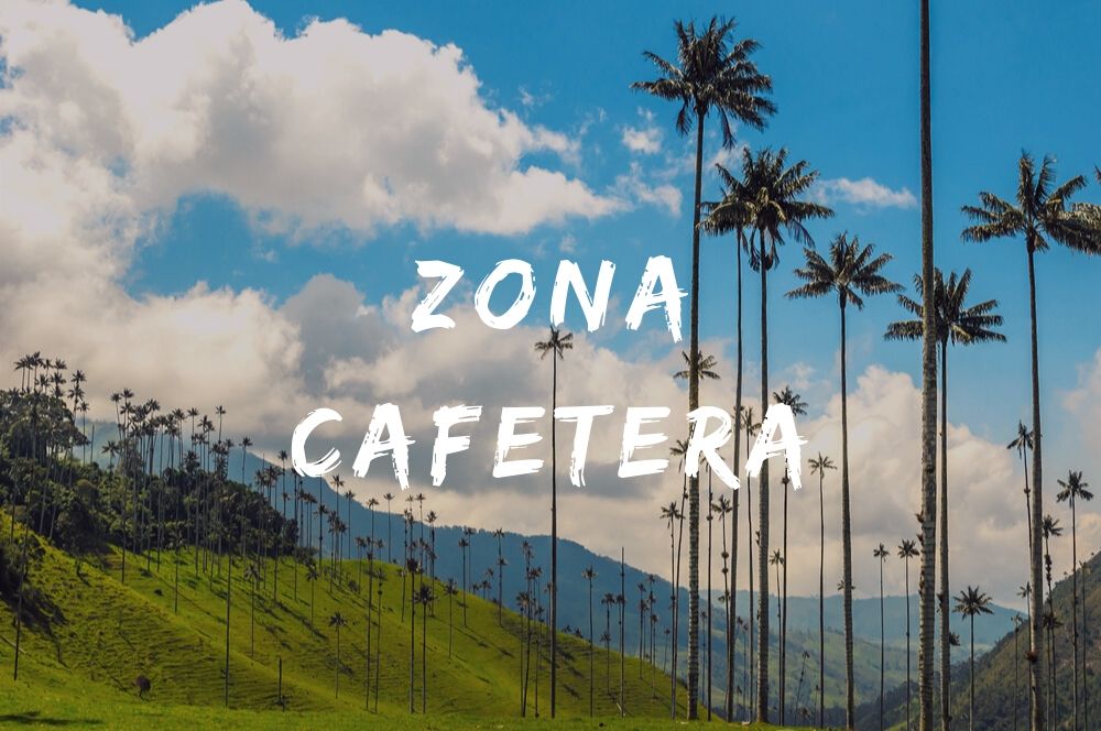 Zona Cafetera - Your Colombia Itinerary