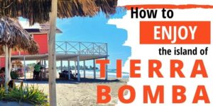 Tierra Bomba Island: 5 Great Info To Decide if You Should Come ...